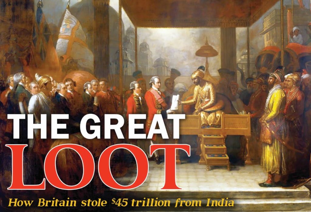 The Great Loot: How Britain Stole $45 Trillion From India » IndiaPost ...